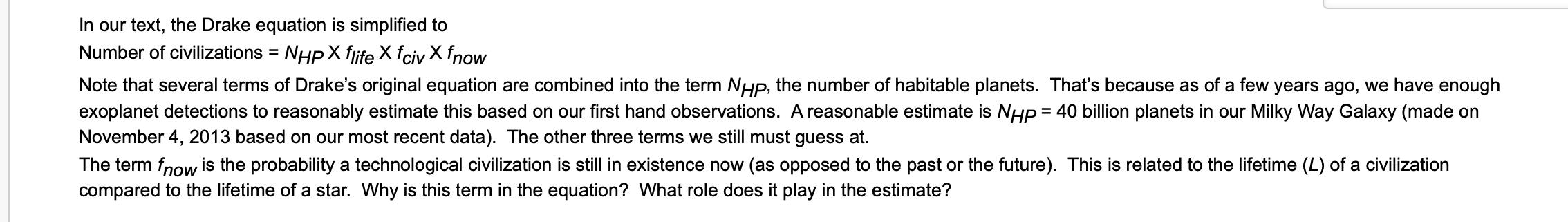 Solved In our text, the Drake equation is simplified | Chegg.com
