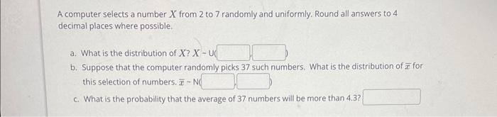 Solved A computer selects a number X from 2 to 7 randomly | Chegg.com
