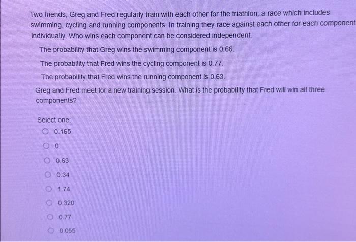 Solved Two friends, Greg and Fred regularly train with each | Chegg.com