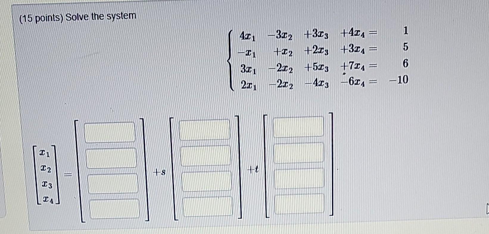 Solved (15 points) Solve the system | Chegg.com
