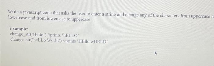 Solved Write a javascript code that asks the user to enter a | Chegg.com