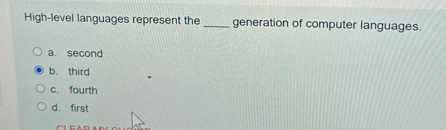 Solved High-level languages represent the generation of | Chegg.com