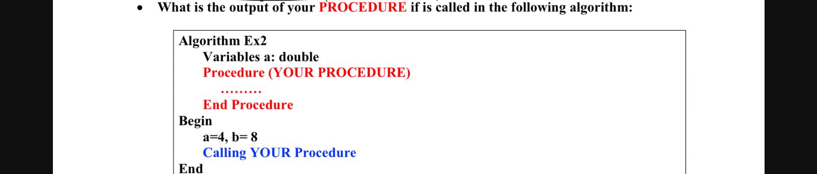 Solved What is the output of your PROCEDURE if is called in | Chegg.com