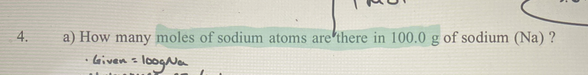 Solved a) ﻿How many moles of sodium atoms are there in 100.0 | Chegg.com