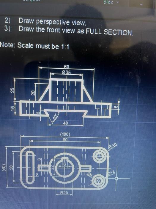Solved 2) Draw perspective view. 3) Draw the front view as | Chegg.com