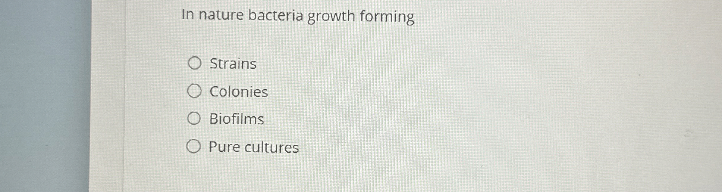 Solved In nature bacteria growth | Chegg.com