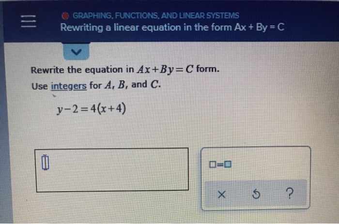 Solved = GRAPHING, FUNCTIONS, AND LINEAR SYSTEMS Rewriting a | Chegg.com