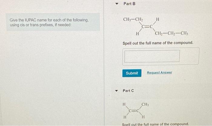 Solved Give the IUPAC name for each of the following, using | Chegg.com