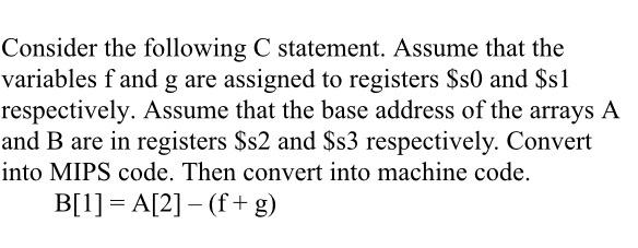 Solved Consider the following C statement. Assume that the | Chegg.com