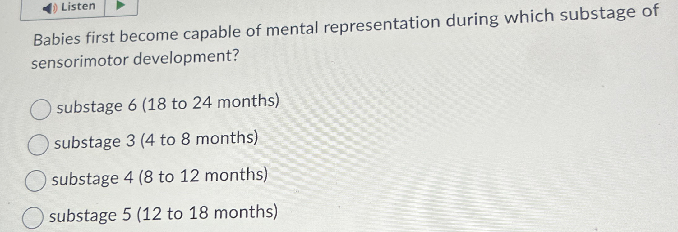 Solved ListenBabies first become capable of mental | Chegg.com