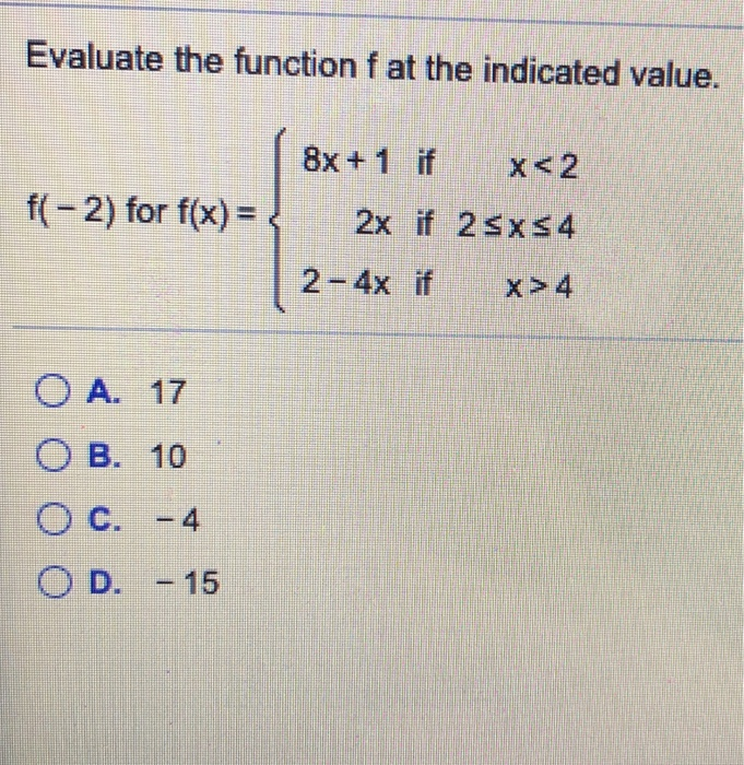 Solved Evaluate the function f at the indicated value. | | Chegg.com
