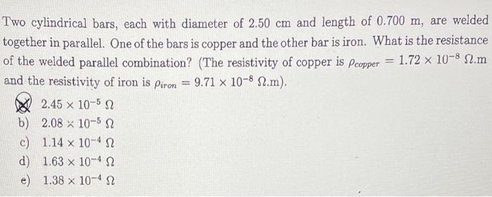 Solved Two cylindrical bars, each with diameter of 2.50 cm | Chegg.com