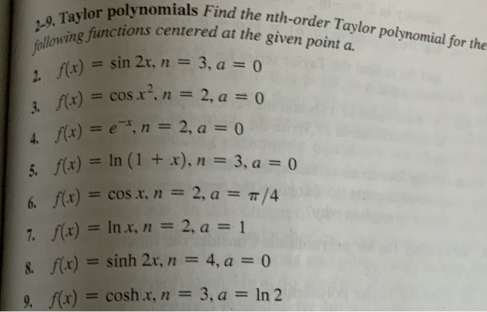 Solved 2-9. Taylor polynomials Find the nth-order Taylor | Chegg.com