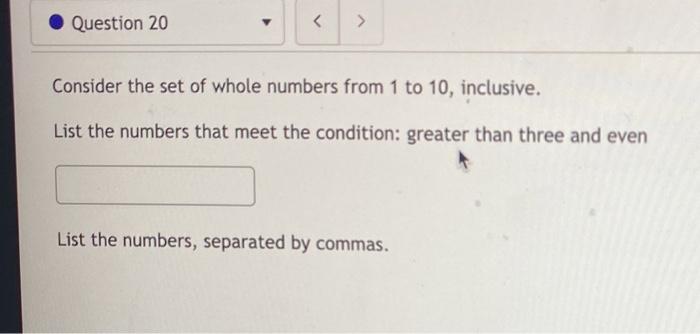 Solved Question 20 Consider the set of whole numbers | Chegg.com