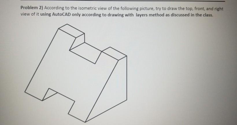 Solved Problem 2) According to the isometric view of the | Chegg.com