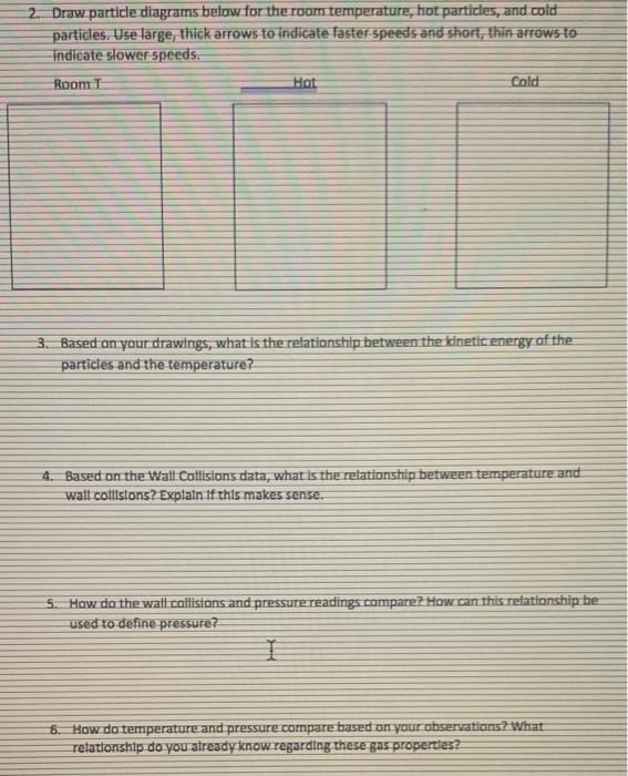 Solved 2. Draw particle diagrams below for the room | Chegg.com