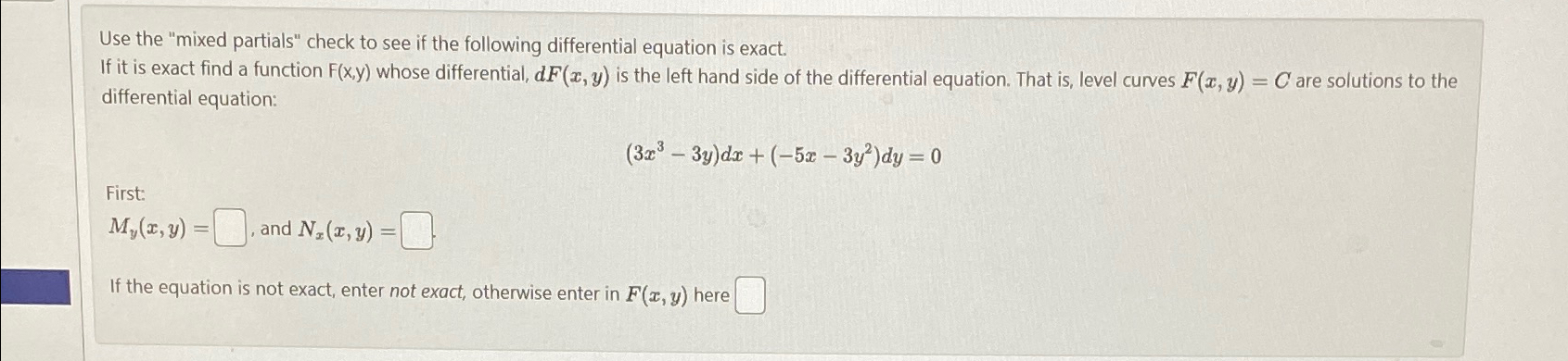 Solved Use the "mixed partials" check to see if the | Chegg.com
