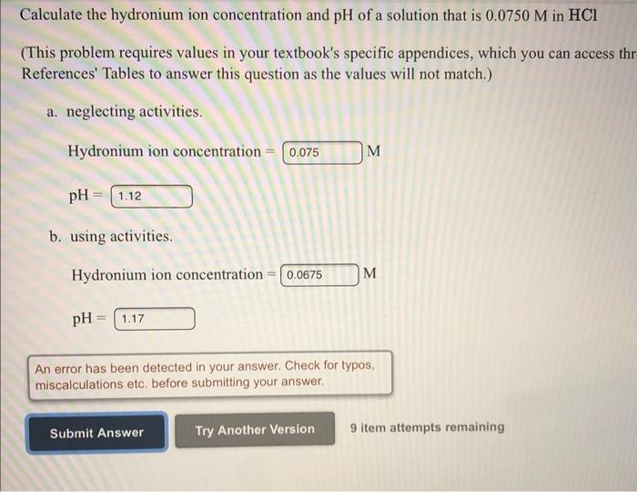 Solved Calculate the hydronium ion concentration and pH of a | Chegg.com