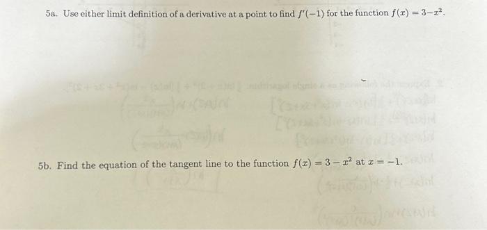 Solved 5a. Use either limit definition of a derivative at a | Chegg.com