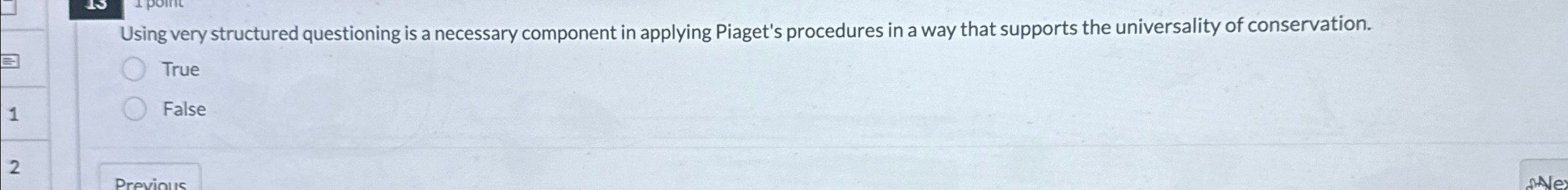 Solved Using very structured questioning is a necessary | Chegg.com