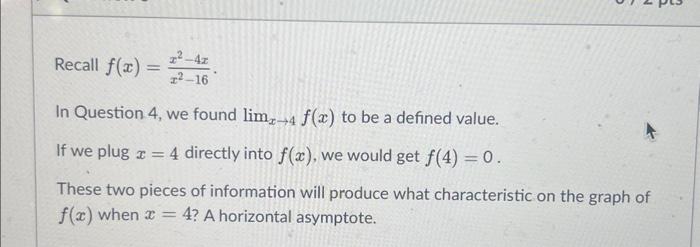 Solved Evaluate the function f(x)=x2−16x2−4x at the values | Chegg.com