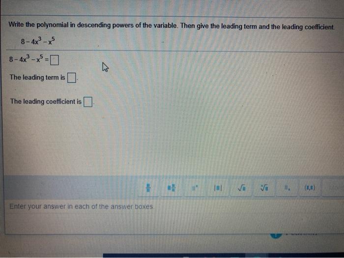 Solved Write the polynomial in descending powers of the | Chegg.com
