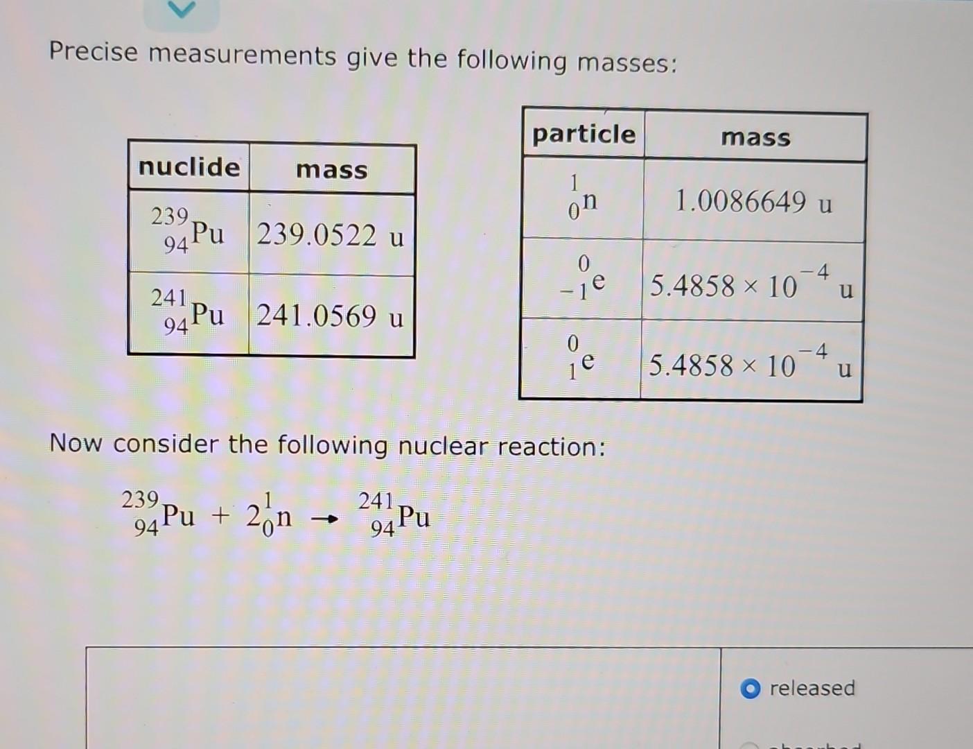 Solved nuclide 239. 94 Pu 239.0522 u 24 Pu 241.0569 | Chegg.com