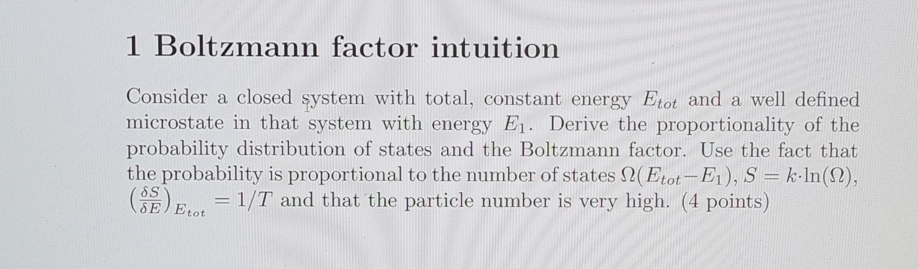 Solved 1 Boltzmann factor intuition Consider a closed system | Chegg.com