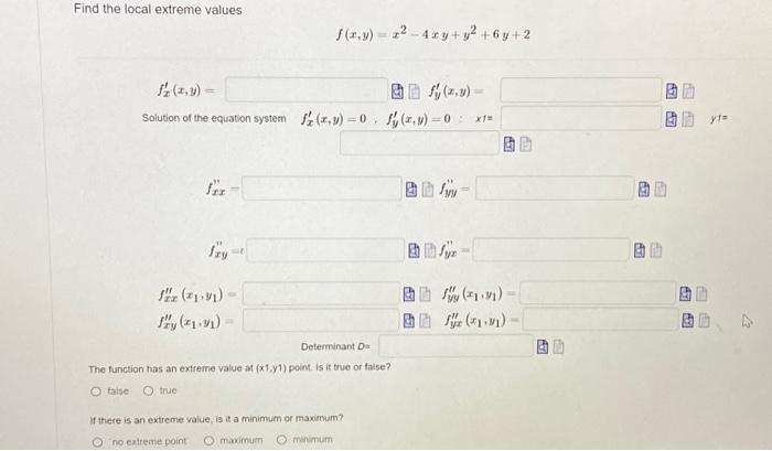 Solved Find the local extreme values f(x,y)=x2−4xy+y2+6y+2 | Chegg.com