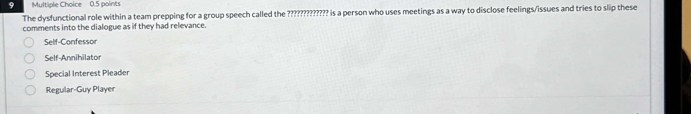 Solved 9Multiple Choice0.5 ﻿pointsThe dysfunctional role | Chegg.com