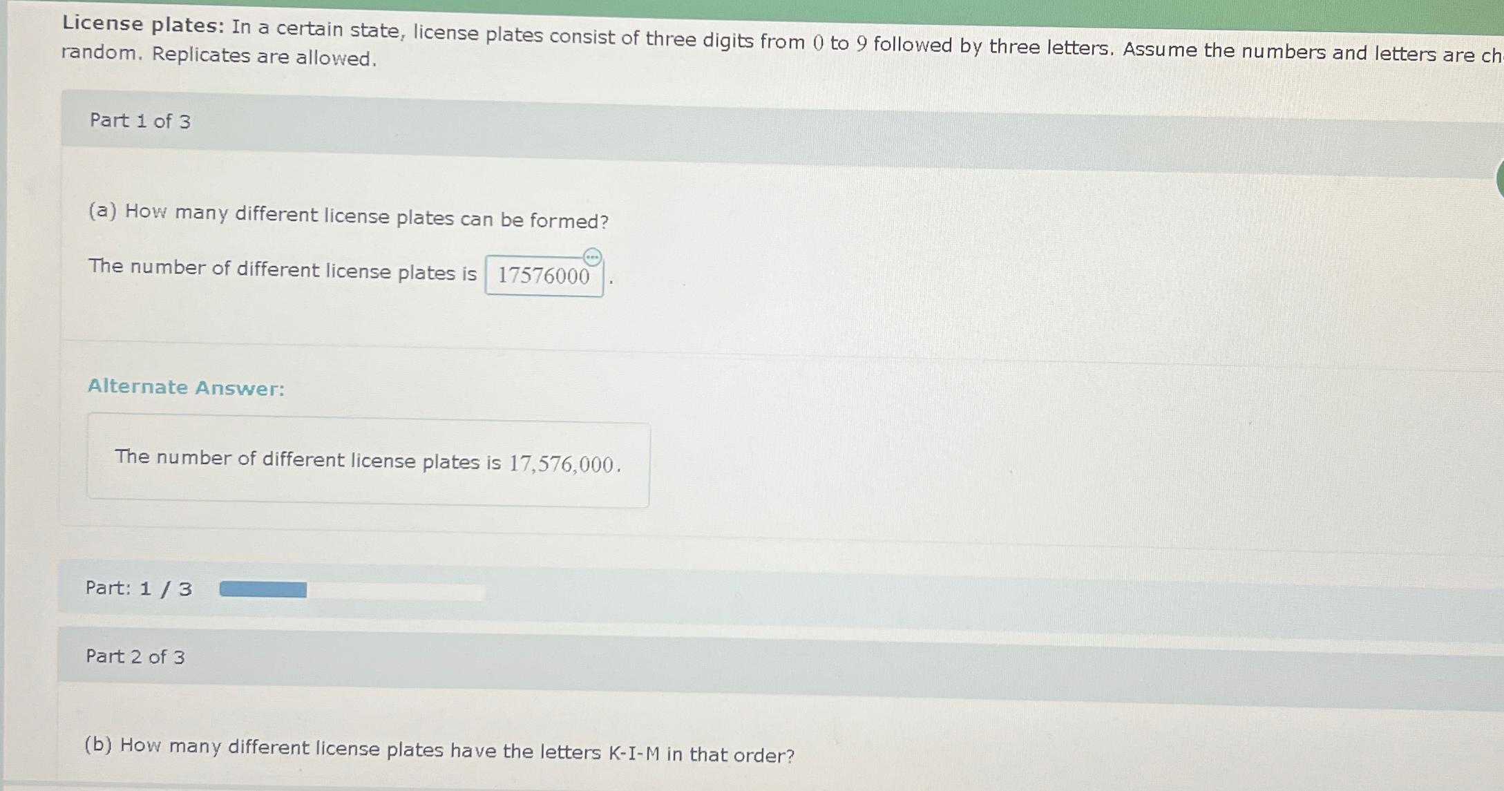Solved License plates: In a certain state, license plates | Chegg.com Solved License plates: In a certain state, license plates | Chegg.com