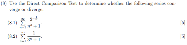 Solved (8) Use the Direct Comparison Test to determine | Chegg.com
