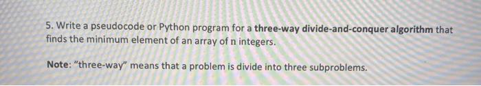 Solved Write a pseudocode or Python program for a three-way | Chegg.com