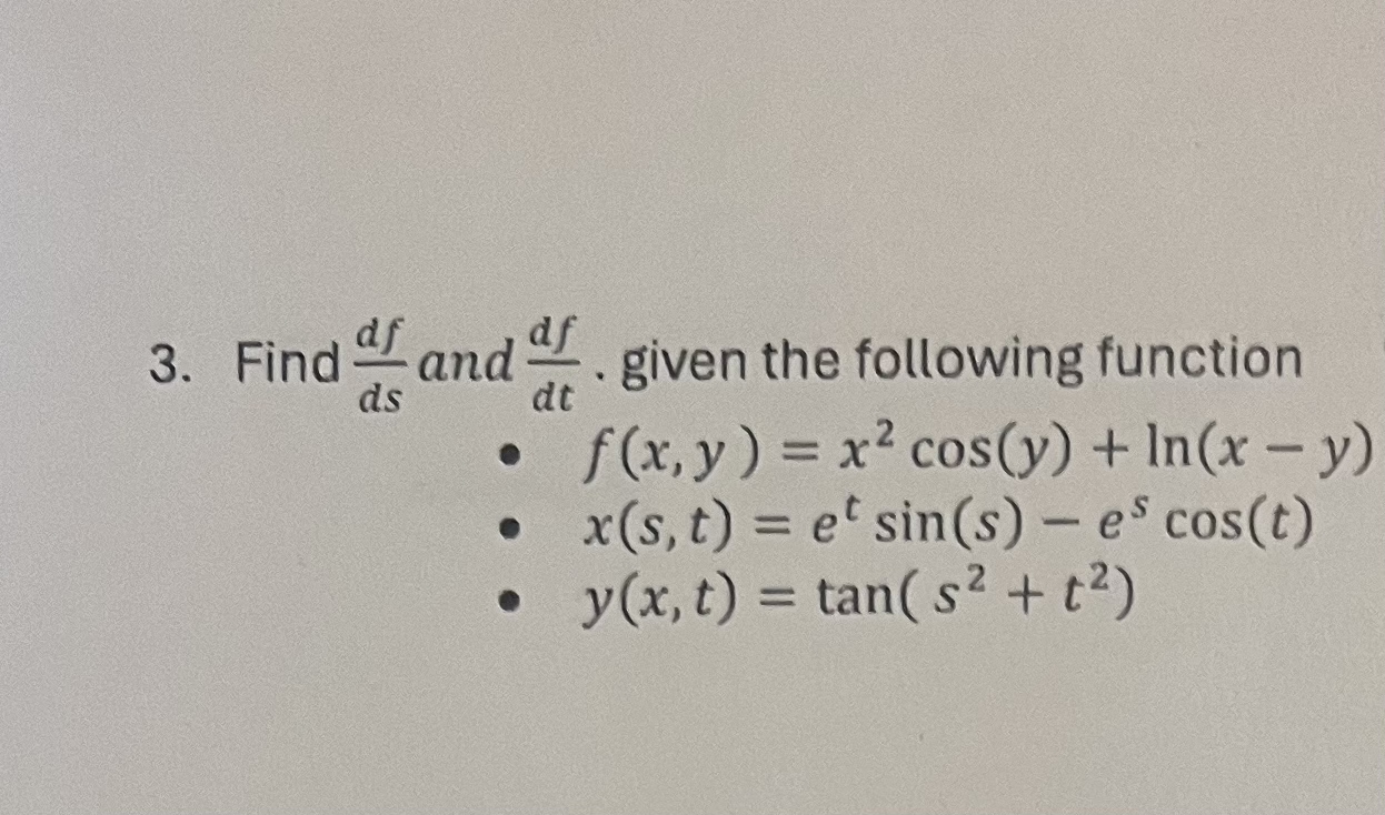 Solved Find Dfds ﻿and Dfdt ﻿given The Following