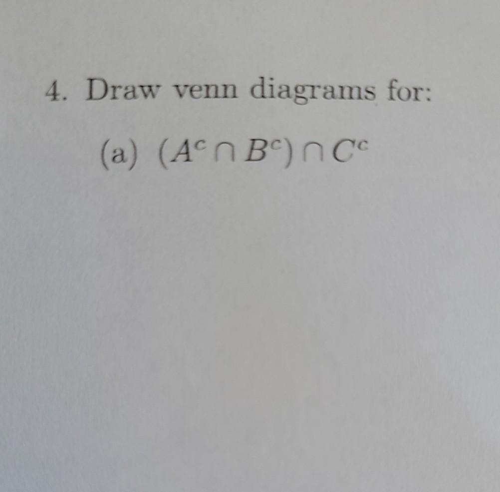 Solved is this the same as A^c intersection B^c intersect | Chegg.com