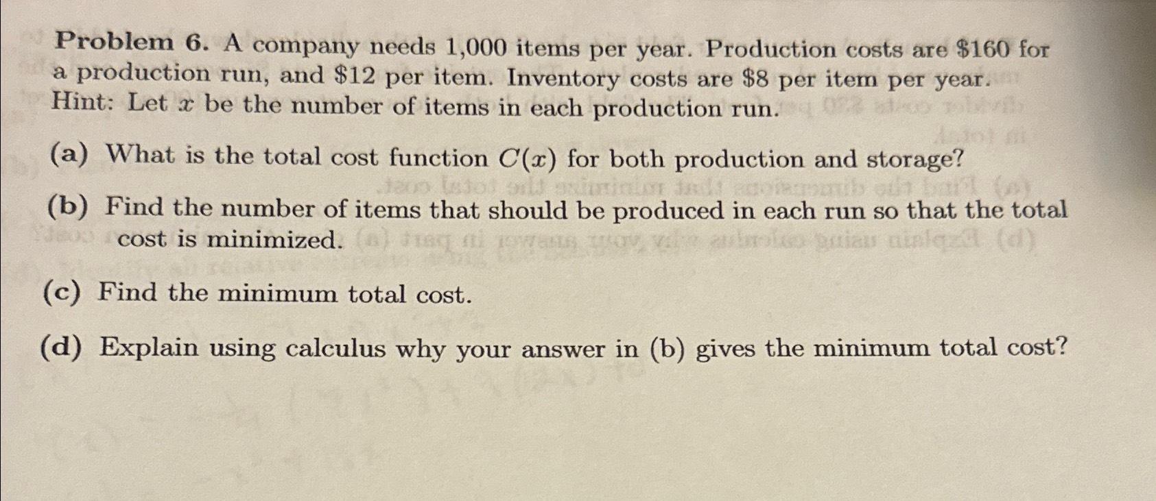 Solved A company needs 1,000 ﻿items per year. Production | Chegg.com