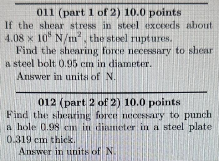 Solved 011 (part 1 of 2 ) 10.0 points If the shear stress in | Chegg.com