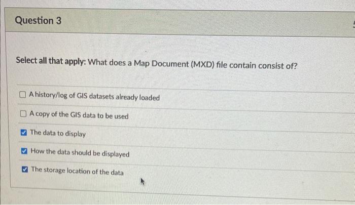 Solved Select all that apply: What does a Map Document (MXD) | Chegg.com