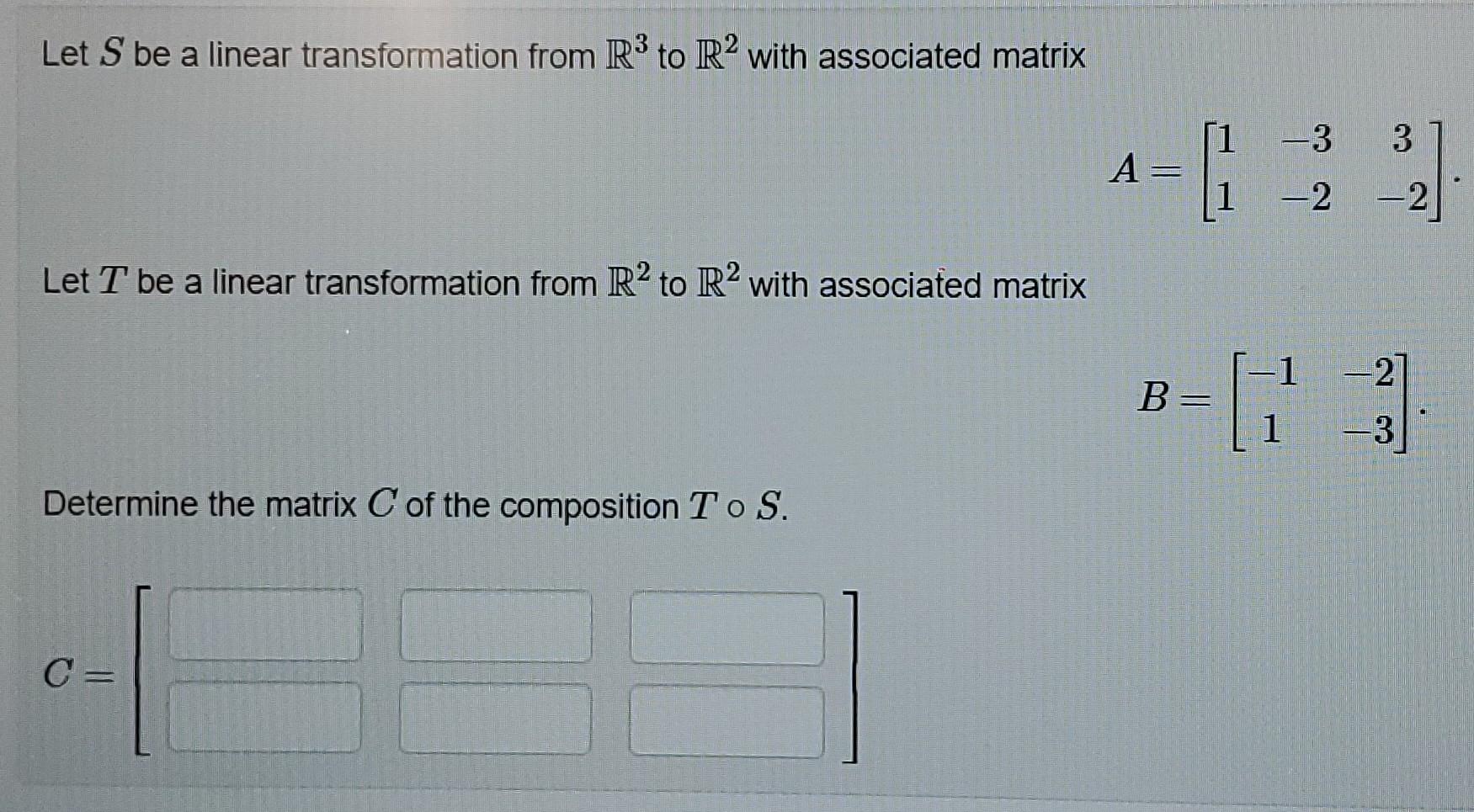 Solved Let S be a linear transformation from R3 to R2 with | Chegg.com