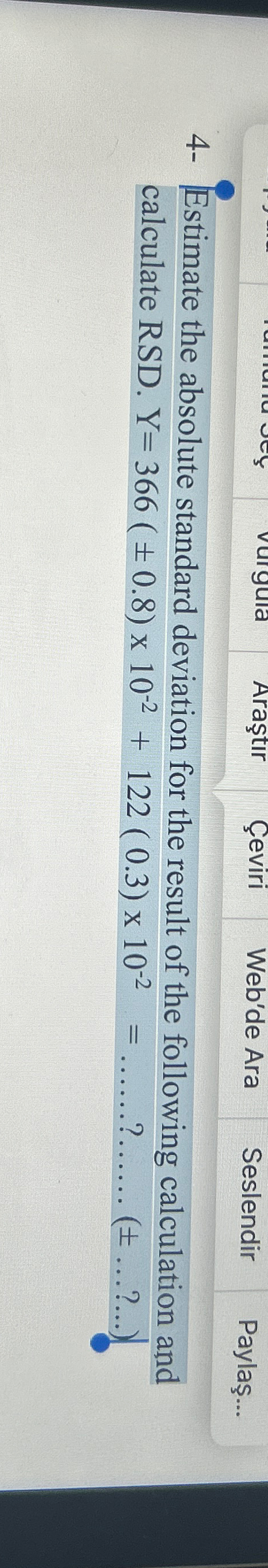 Solved 4- ﻿Estimate the absolute standard deviation for the | Chegg.com