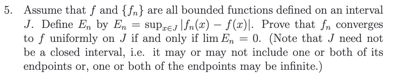 Solved Assume that f ﻿and {fn} ﻿are all bounded functions | Chegg.com