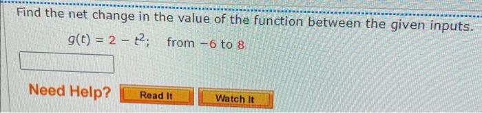 Solved Find the net change in the value of the function | Chegg.com