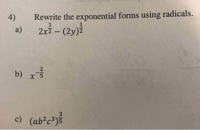 Solved 4) Rewrite the exponential forms using radicals. a) | Chegg.com