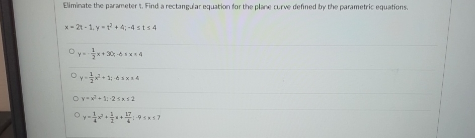 Solved Eliminate the parameter t. ﻿Find a rectangular | Chegg.com