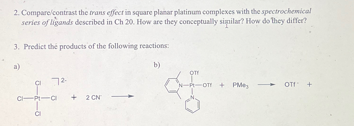 Compare/contrast the trans effect in square planar | Chegg.com