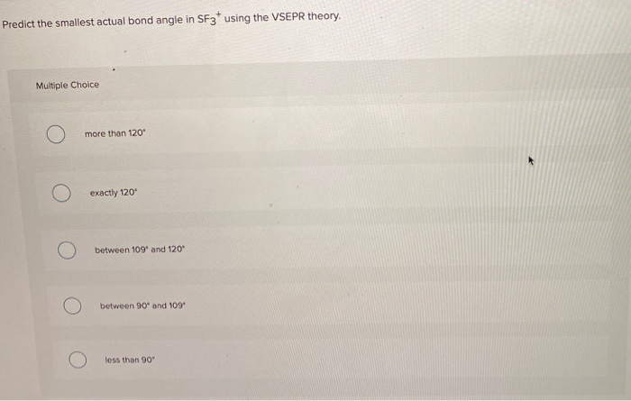 Solved Predict the smallest actual bond angle in SF3 using | Chegg.com