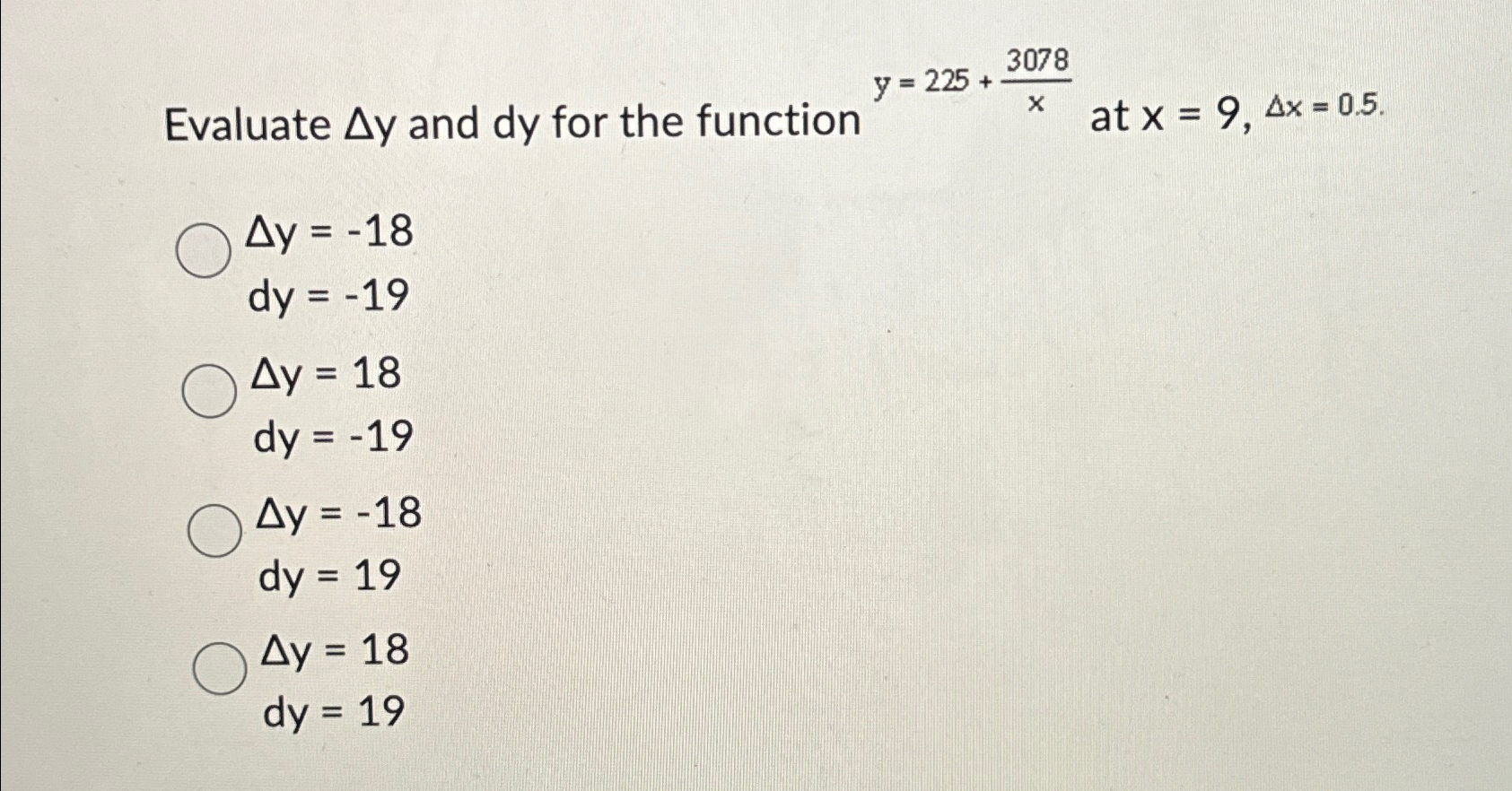 Solved Evaluate Δy ﻿and dy for the function ?y=225+3078x ﻿at | Chegg.com