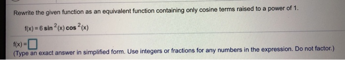 Solved Rewrite The Given Function As An Equivalent Function 7125