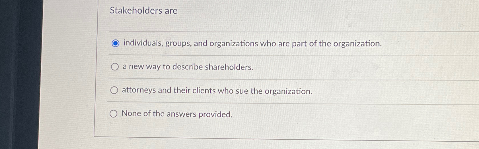 Solved Stakeholders areindividuals, groups, and | Chegg.com