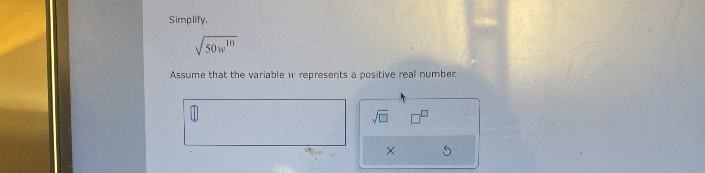 Solved Simplify.50w102Assume that the variable w ﻿represents | Chegg.com